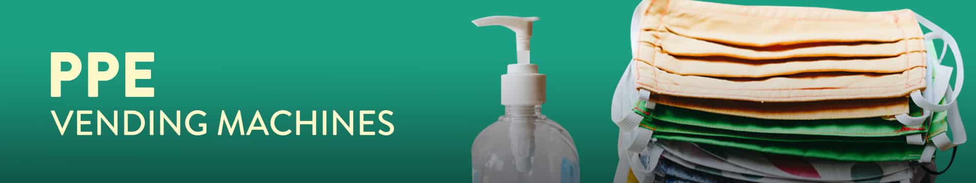 PPE Vending Machines | The Discount Vending Store